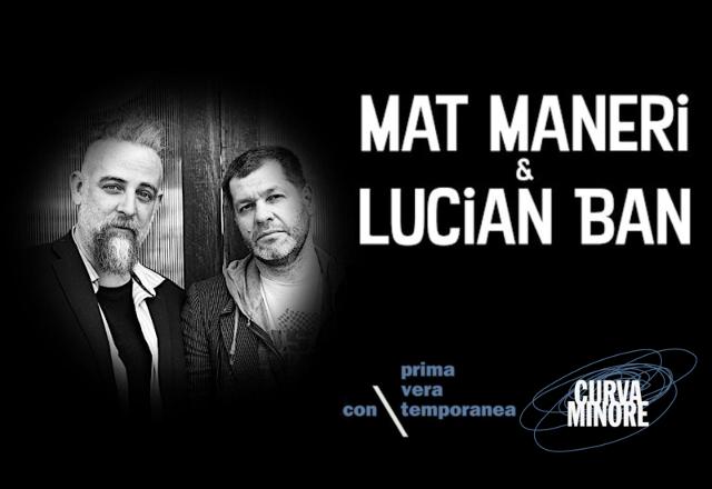 Mat Maneri & Lucian Ban per Prima/Vera Contemporanea 2025 - Sala ...